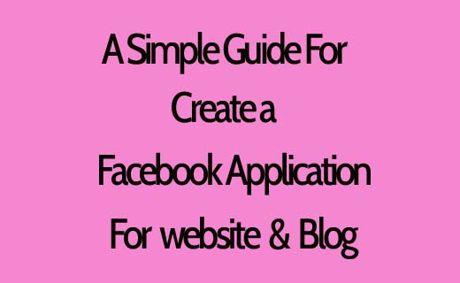 A Simple Guide to create a facebook application for your website