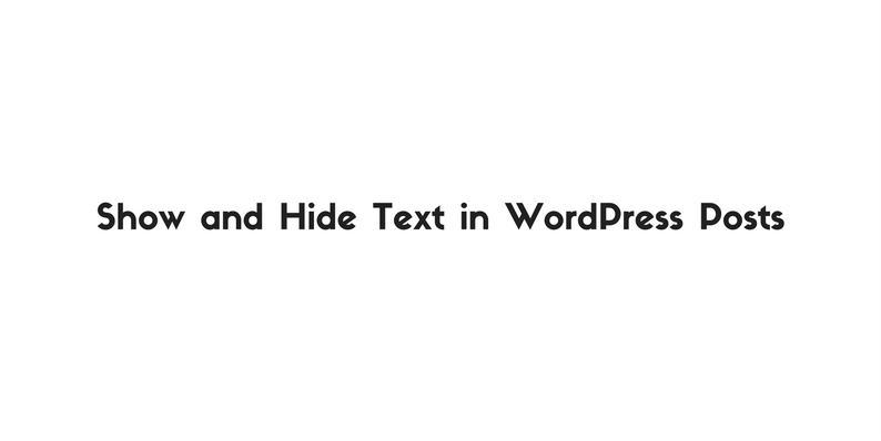 How To Show And Hide Text In Wordpress Posts By Using Jquery